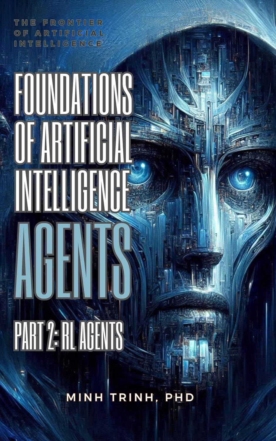 Amazon.com: Foundations of Artificial Intelligence Agents - Part 2: RL ...