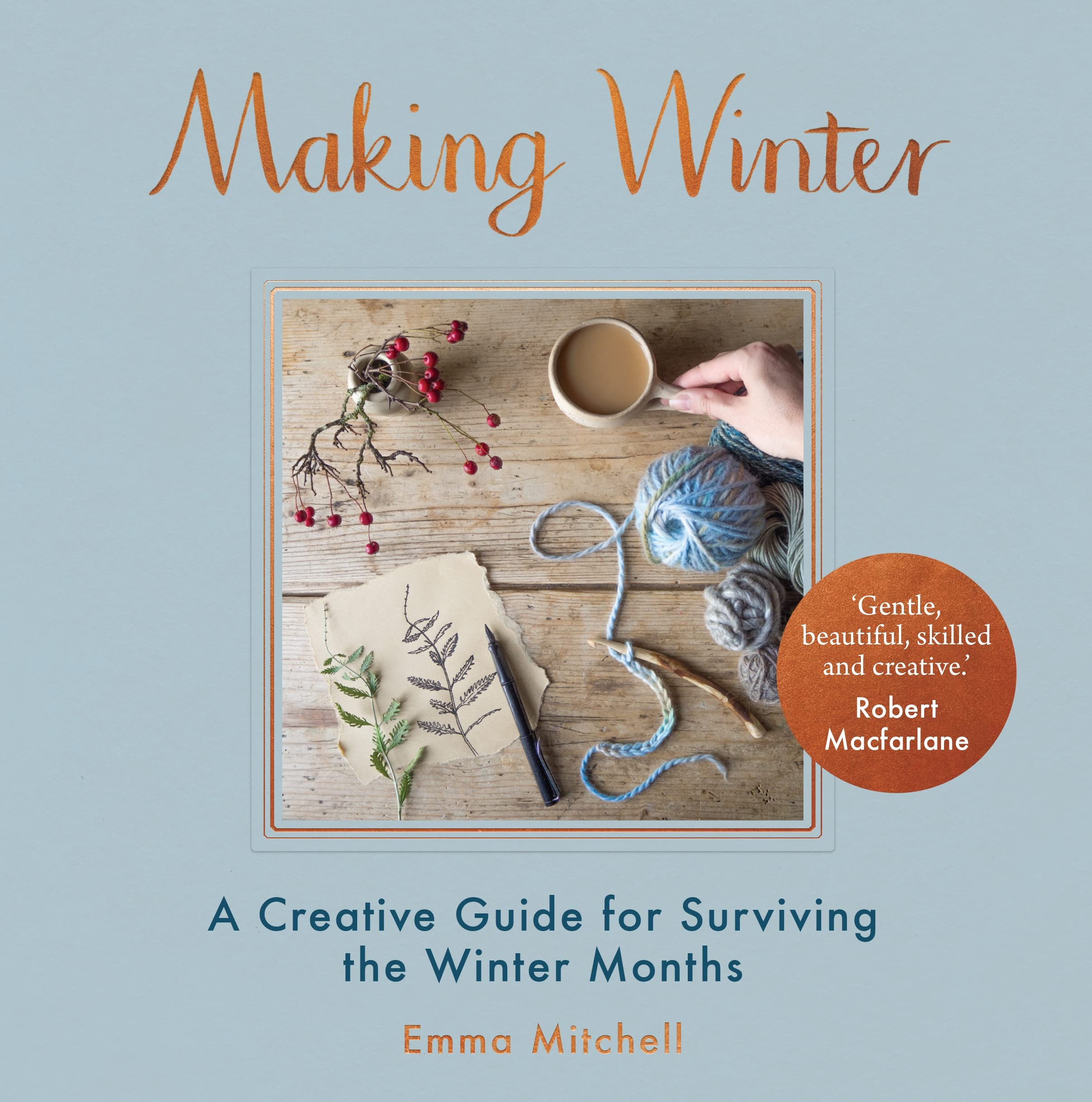 Making Winter: A Creative Guide for Surviving the Winter Months: Amazon ...