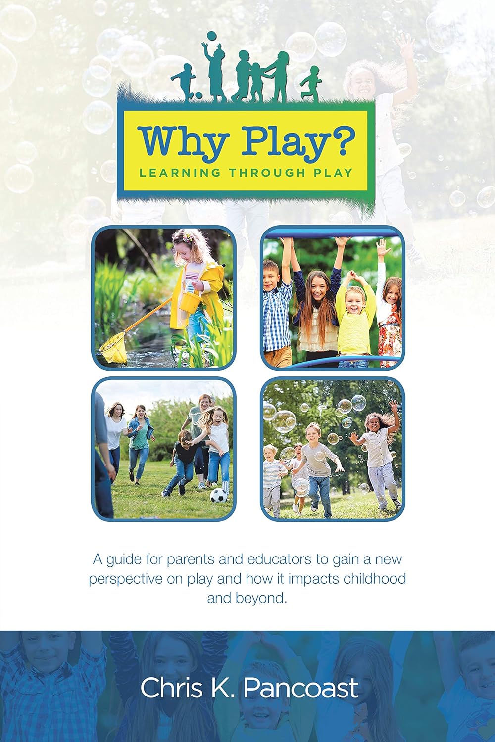 Amazon.com: Why Play? Learning Through Play eBook : Pancoast, Chris K.: Kindle Store