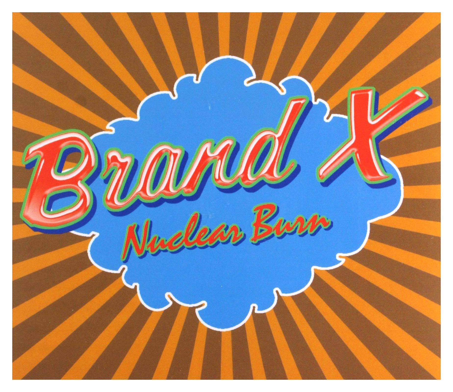 Nuclear Burn by Brand X: Amazon.co.uk: CDs & Vinyl