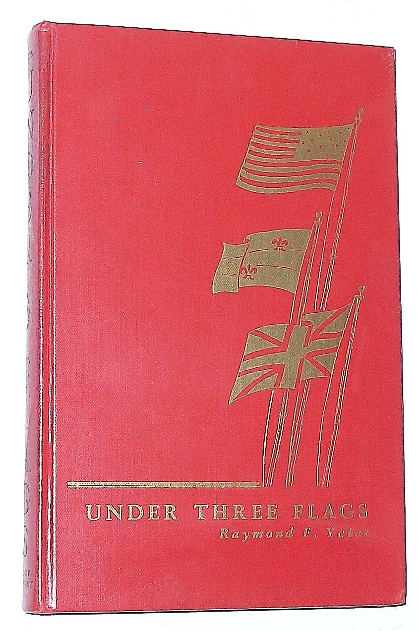 Under Three Flags: Western New York State from the Ice Age to the ...