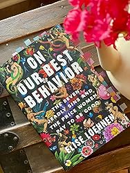 On Our Best Behavior: The Seven Deadly Sins and the Price Women Pay to ...