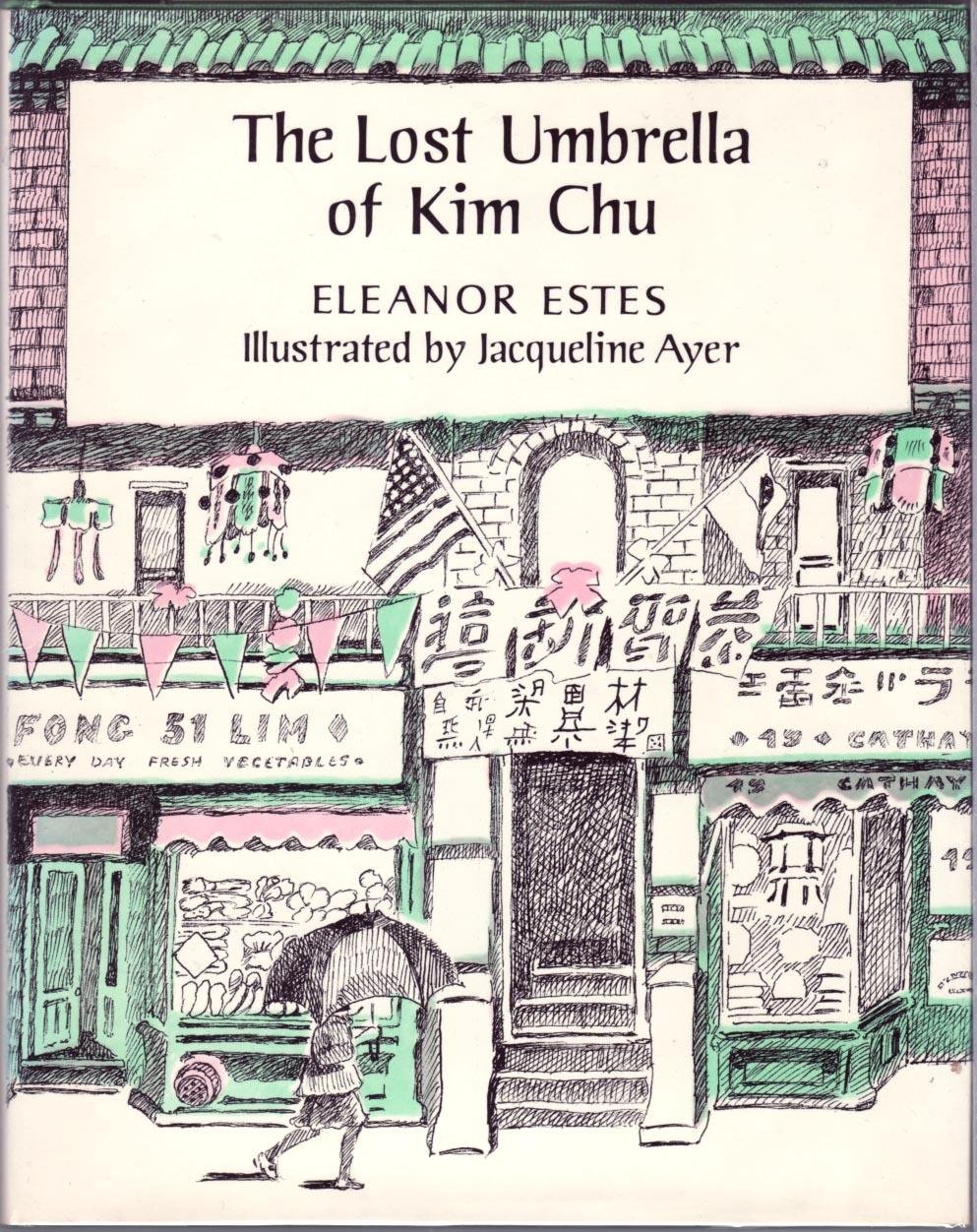 Lost Umbrella of Kim Chu: Estes, Eleanor, Ayer, Jacqueline ...