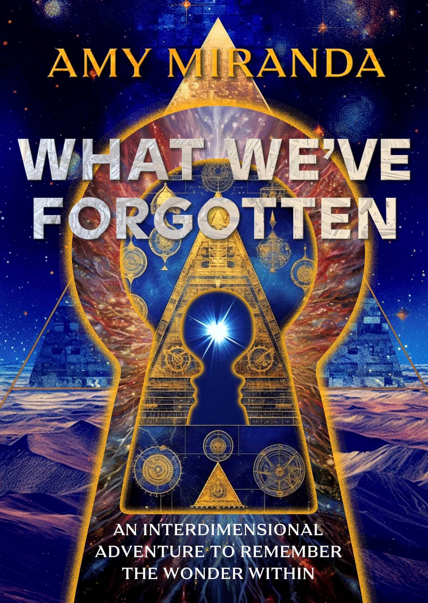 What We've Forgotten: An Interdimensional Adventure to Remember the ...