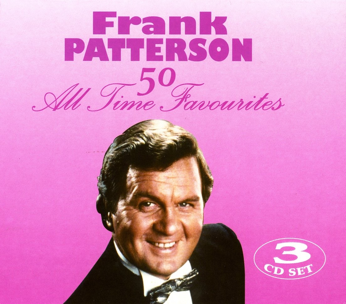 50 ALL TIME FAVORITES: FRANK PATTERSON CD - Amazon.com Music