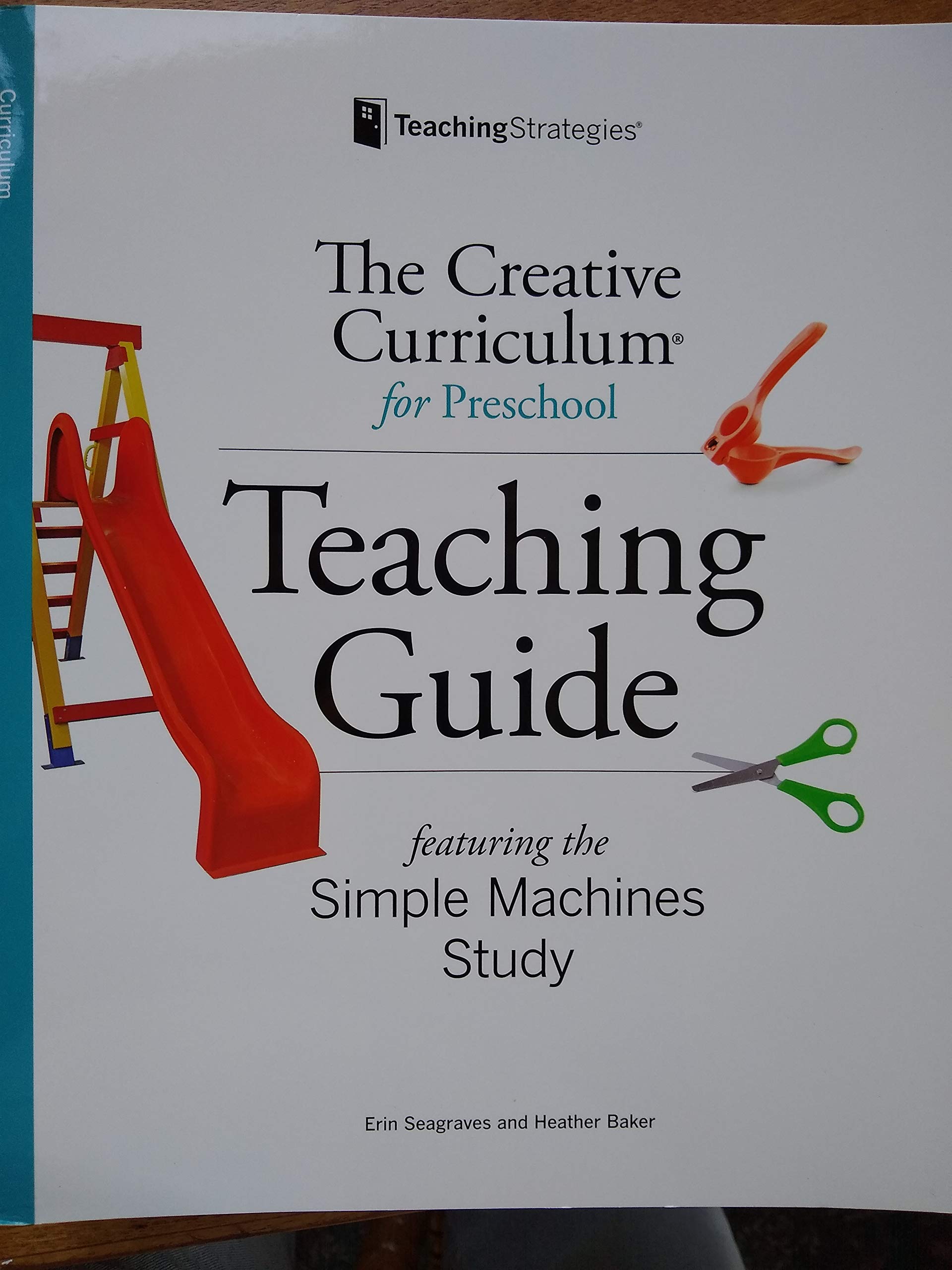 Creative Curriculum for Preschool: Teaching Guide for Simple Machines ...