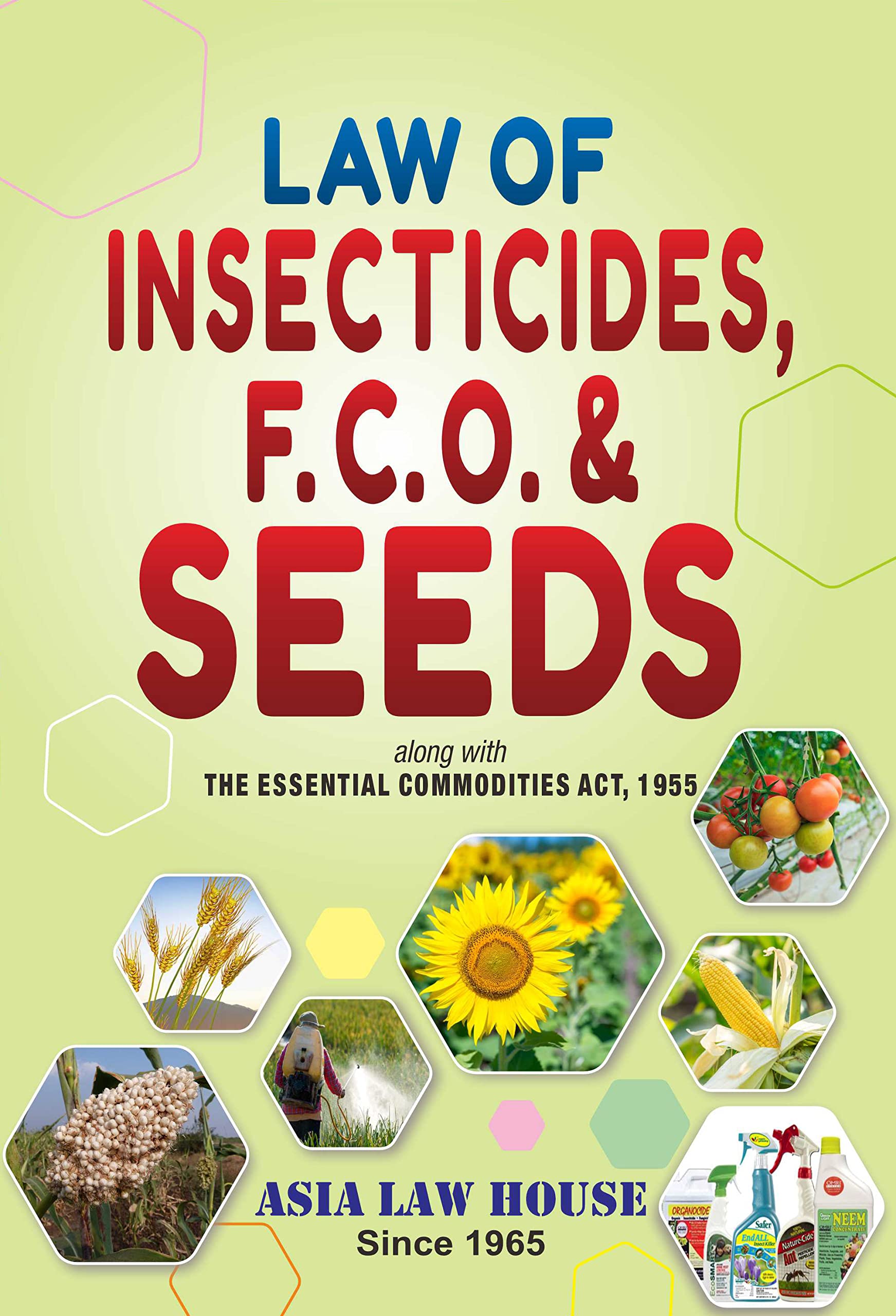 Buy Law of Insecticides, Fertiliser (Control) Order and Seeds along ...