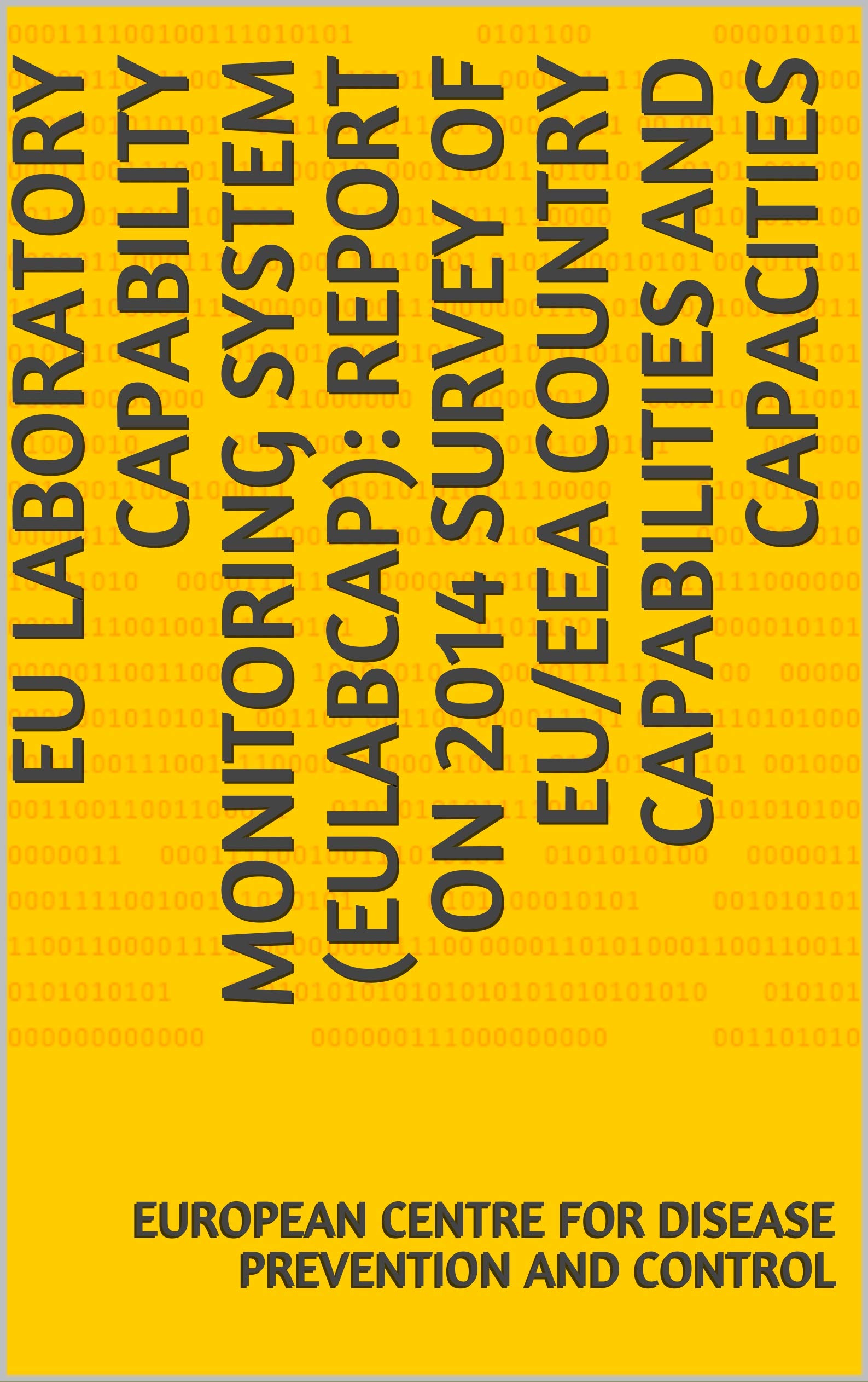 Buy EU Laboratory Capability Monitoring System (EULabCap): Report on ...