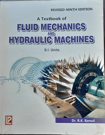 A Textbook of Fluid Mechanics and Hydraulic Machines : Bansal, R. K ...