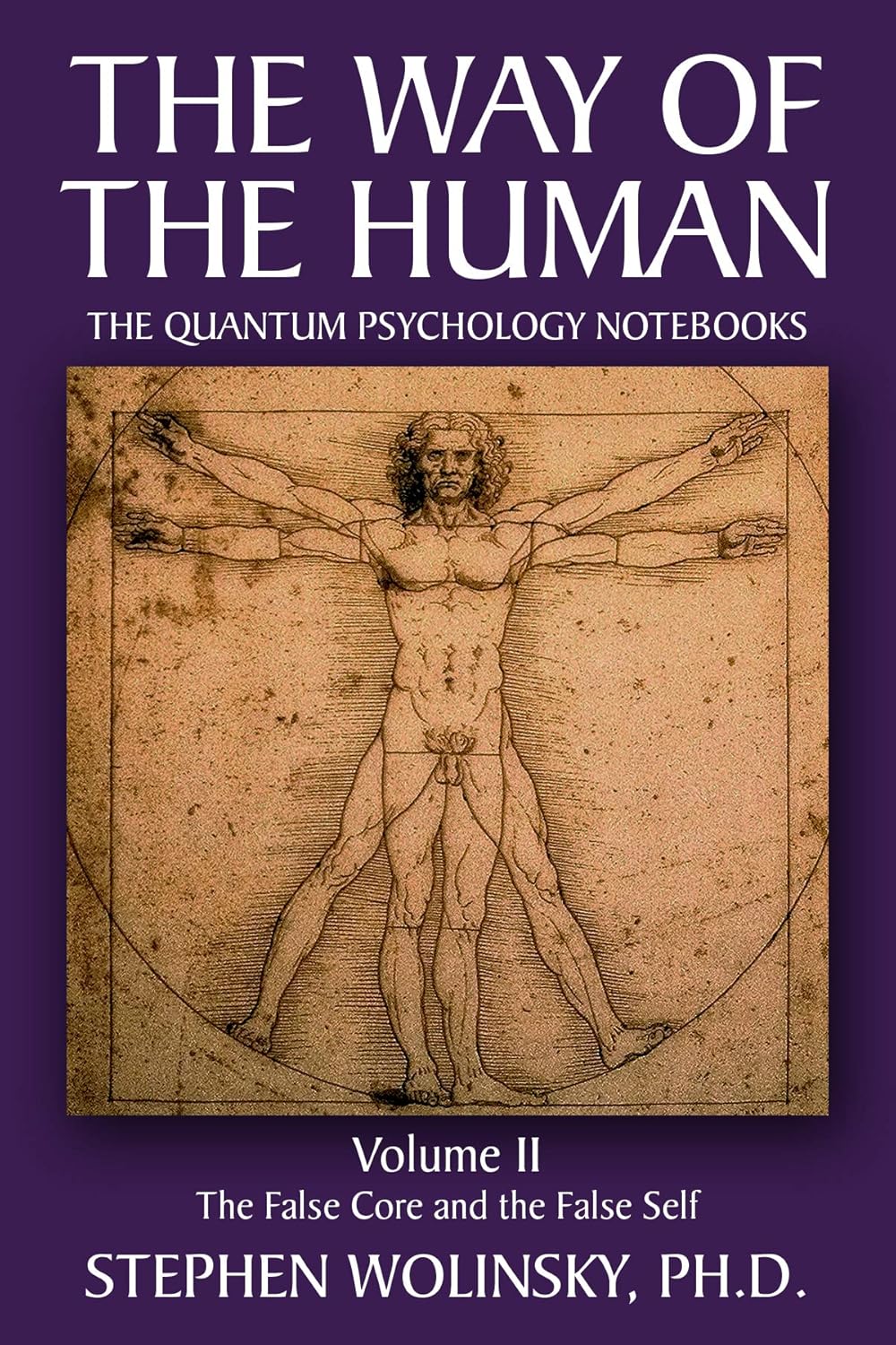 Amazon.com: The Way of the Human, Volume II: The False core and the ...