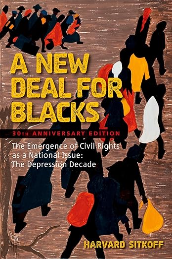 A New Deal for Blacks: The Emergence of Civil Rights as a National ...