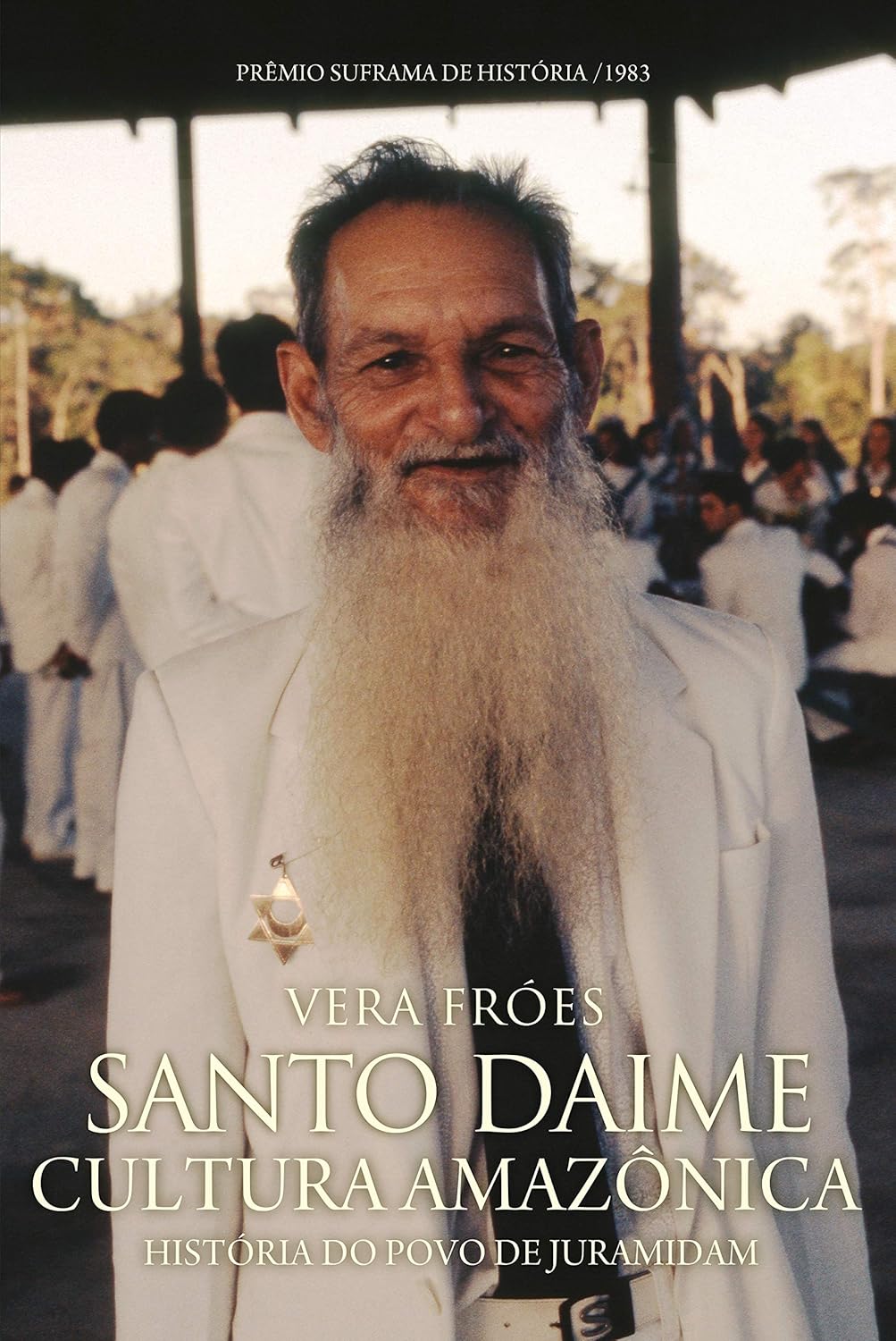 Santo Daime Cultura Amazônica: História do Povo Juramidam | Amazon.com.br