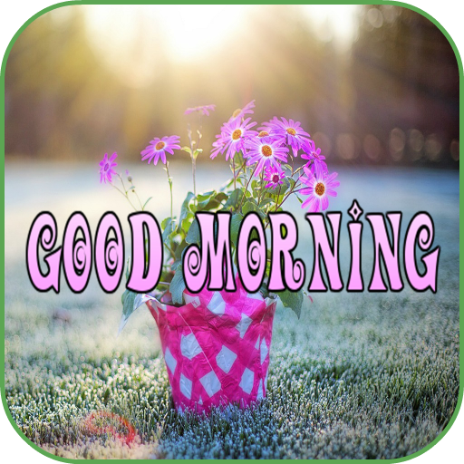 Good Morning Cards - App on Amazon Appstore