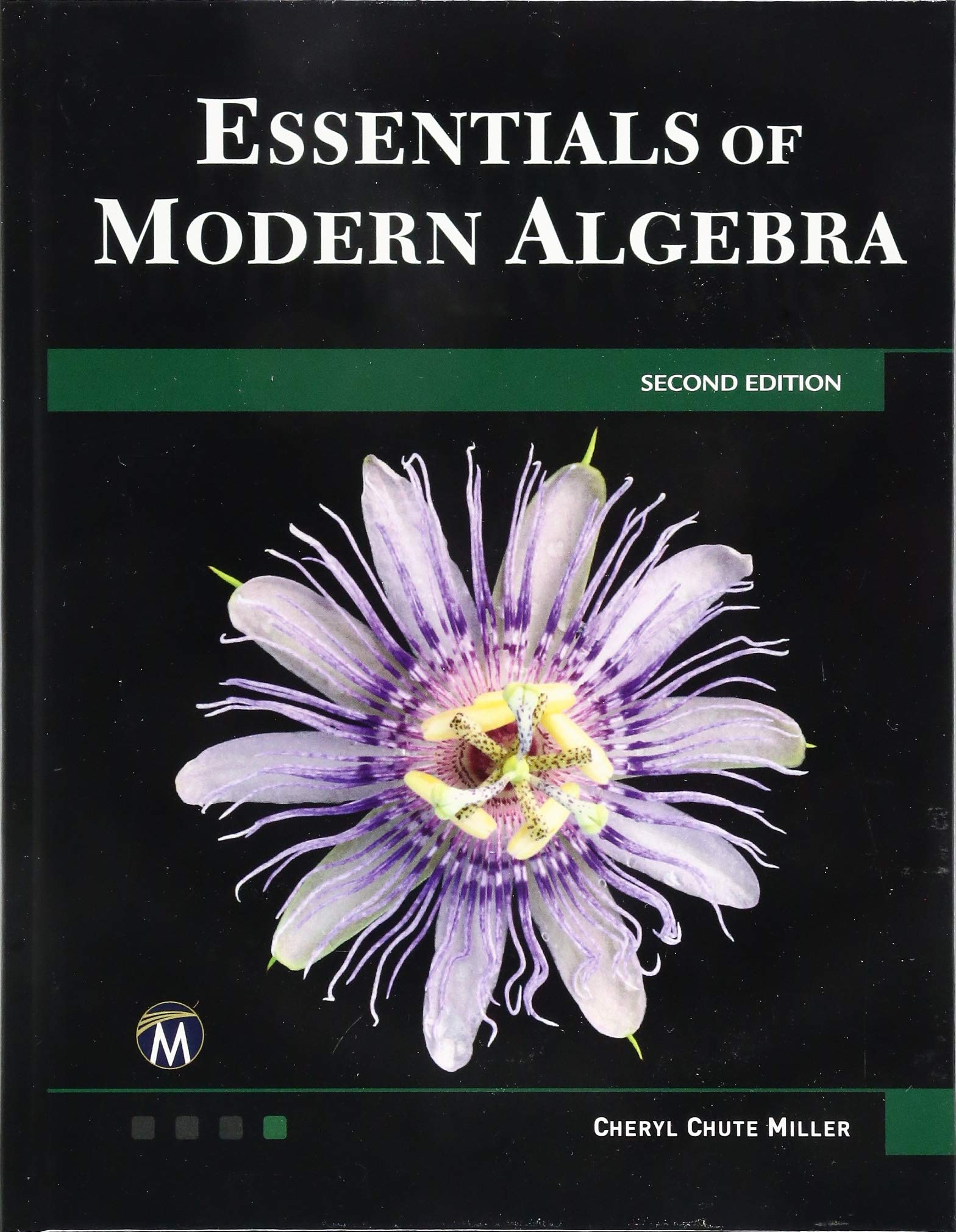 Essentials of Modern Algebra: Miller, Cheryl Chute: 9781683922353 ...