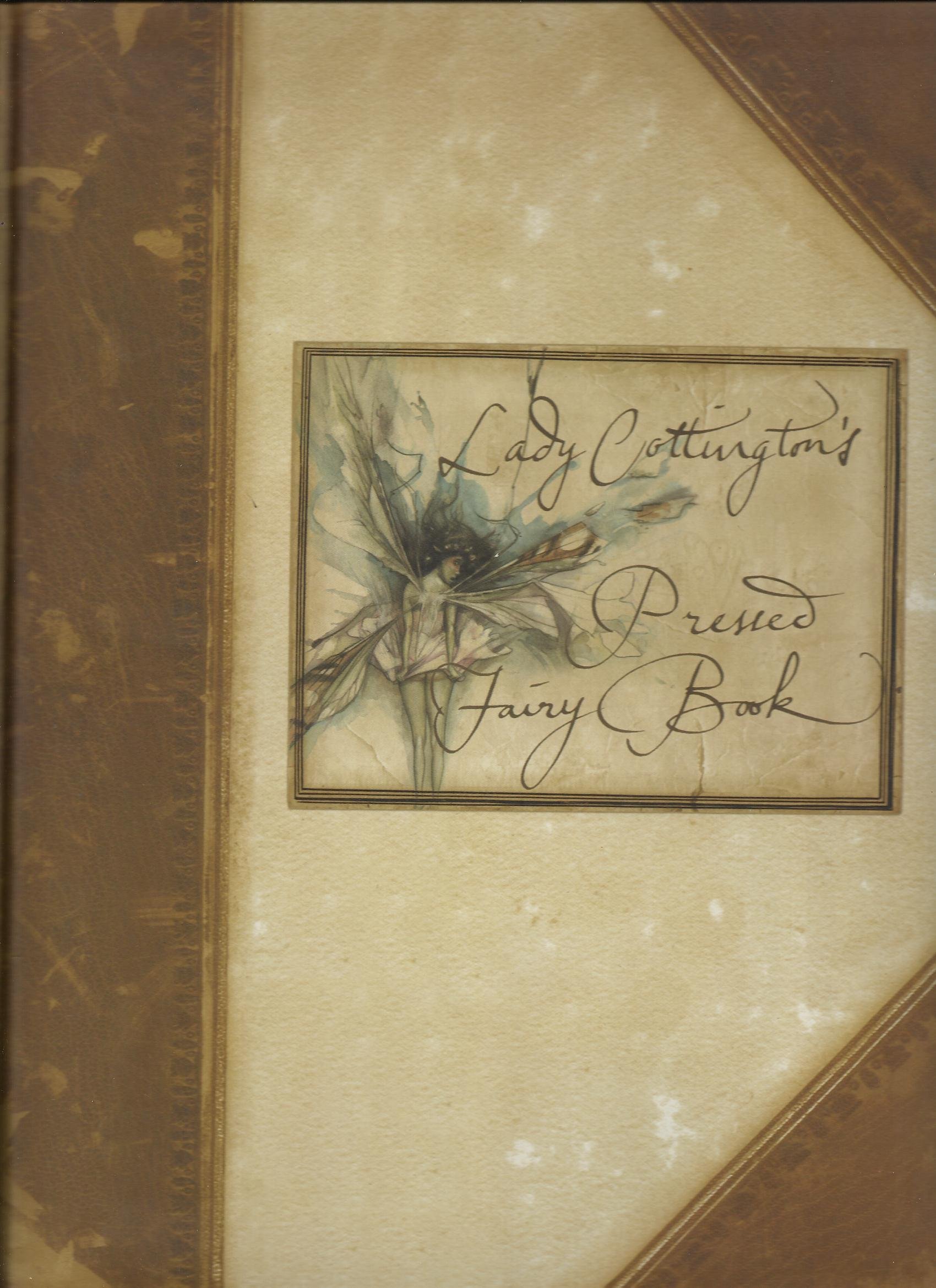 Lady Cottington's Pressed Fairy Book: Brian Froud: Amazon.com: Books