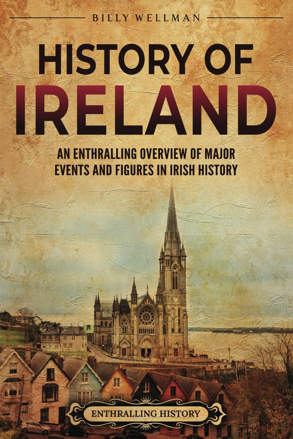 History of Ireland: An Enthralling Overview of Major Events and Figures ...