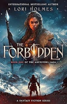 Amazon.com: The Forbidden: A Fantasy Fiction Series (The Ancestors Saga, Book 1) eBook : Holmes ...