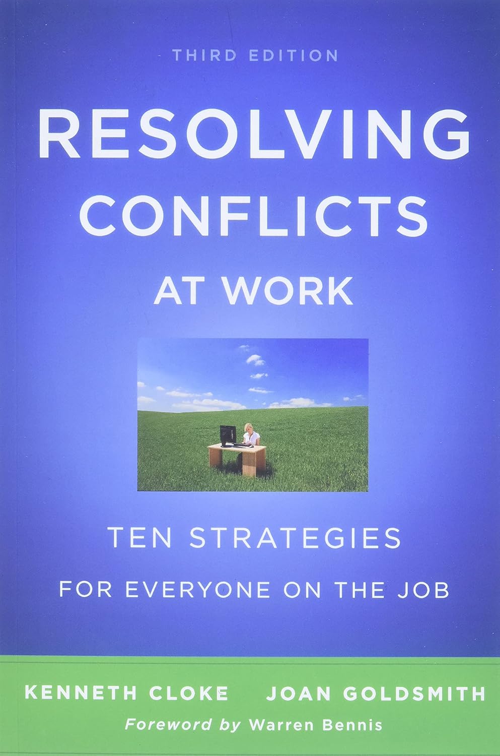 Resolving Conflicts at Work: Ten Strategies for Everyone on the Job ...