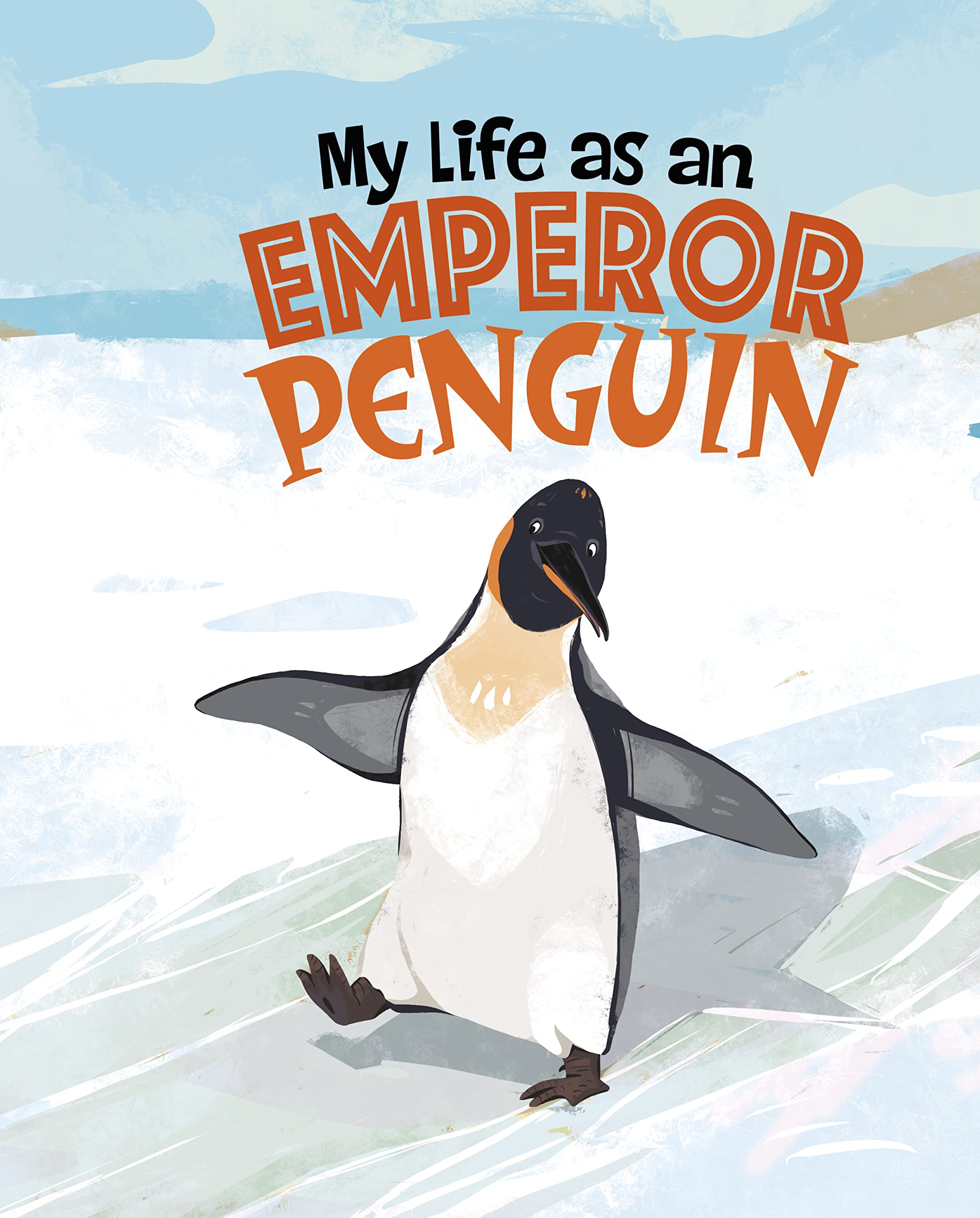 My Life As An Emperor Penguin My Life Cycle Learn | Desertcart South Africa