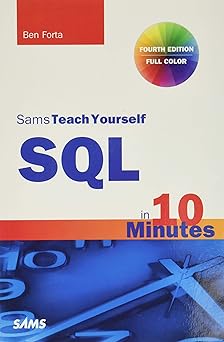 SQL in 10 Minutes, Sams Teach Yourself: Forta, Ben: 8601404279966 ...