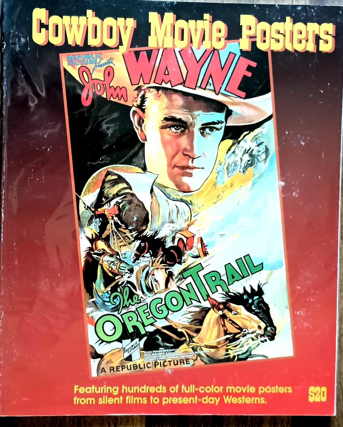Cowboy Movie Posters (The Illustrated History of Movies Throught ...