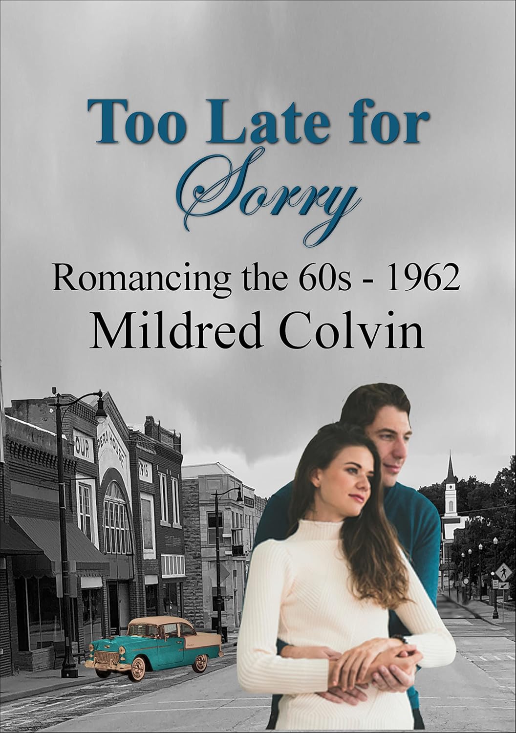 Too Late for Sorry (Romancing the 60s Book 3) - Kindle edition by ...
