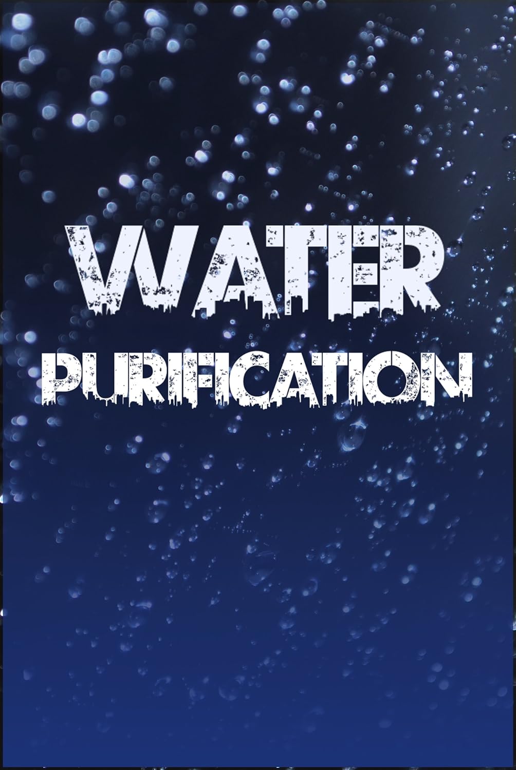 Amazon.com: Water Purification: The Definitive Guide to Water ...