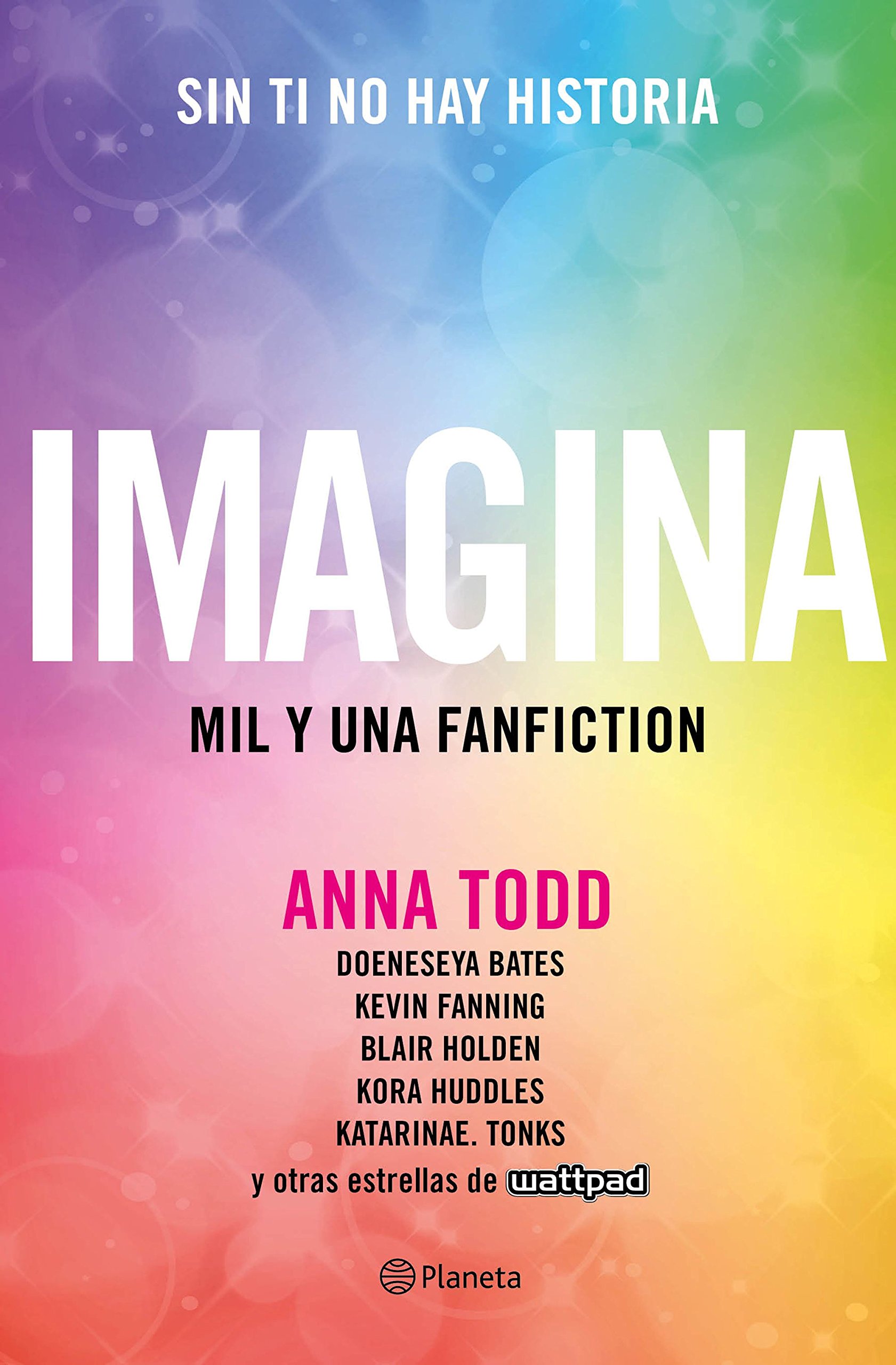 Imagina: Todd, Anna, Traducciones Imposibles S. L.: 9788408169413 ...