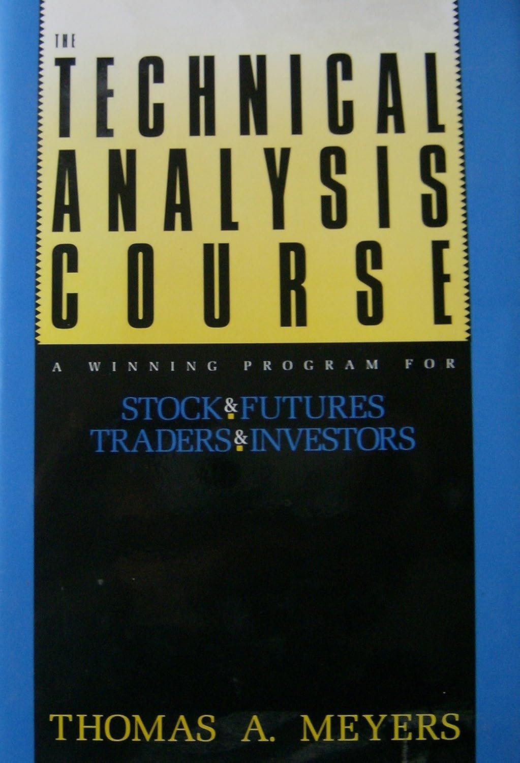 Technical Analysis Course: Thomas Meyers: 9780077073022: Amazon.com: Books