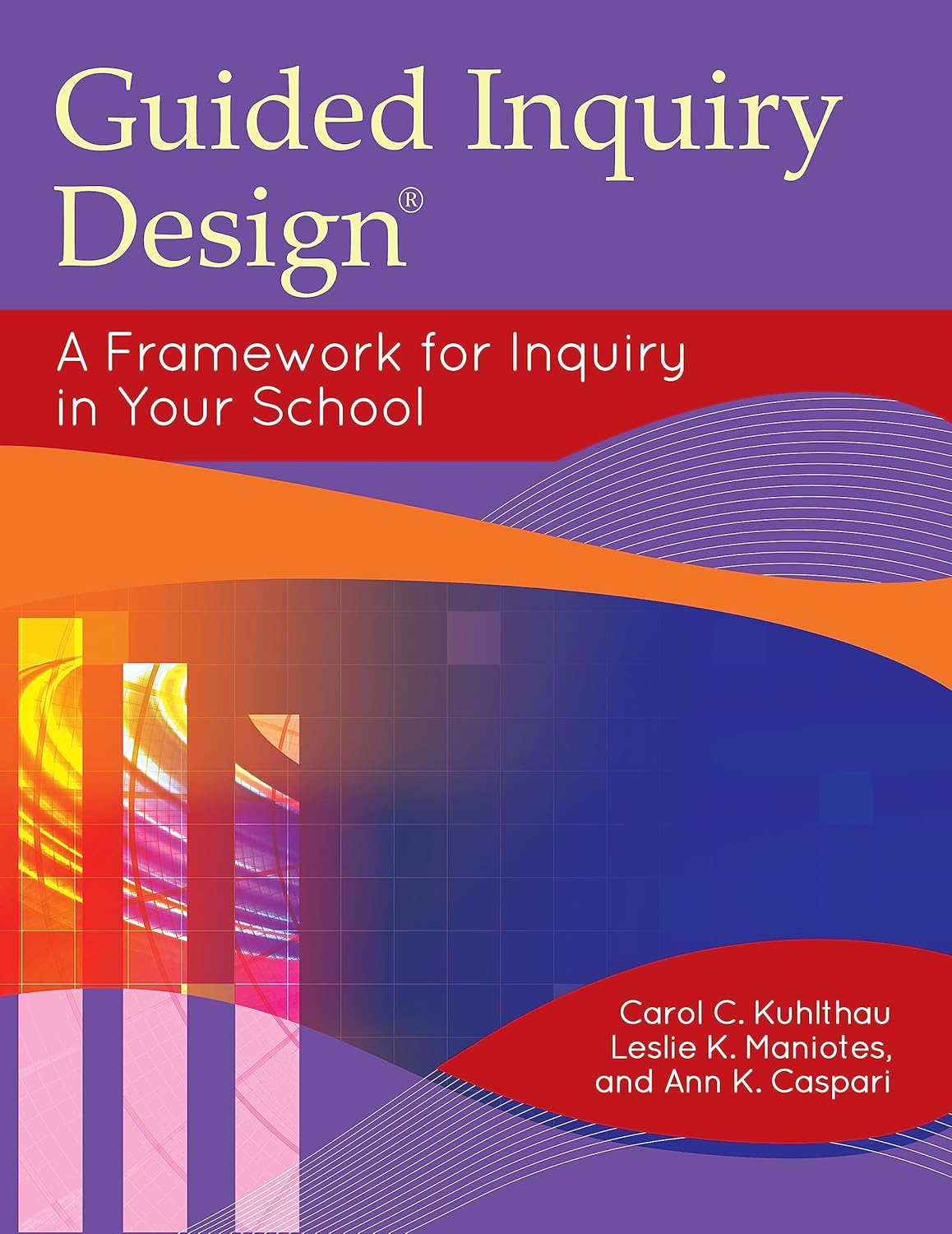 Amazon.com: Guided Inquiry Design®: A Framework for Inquiry in Your ...