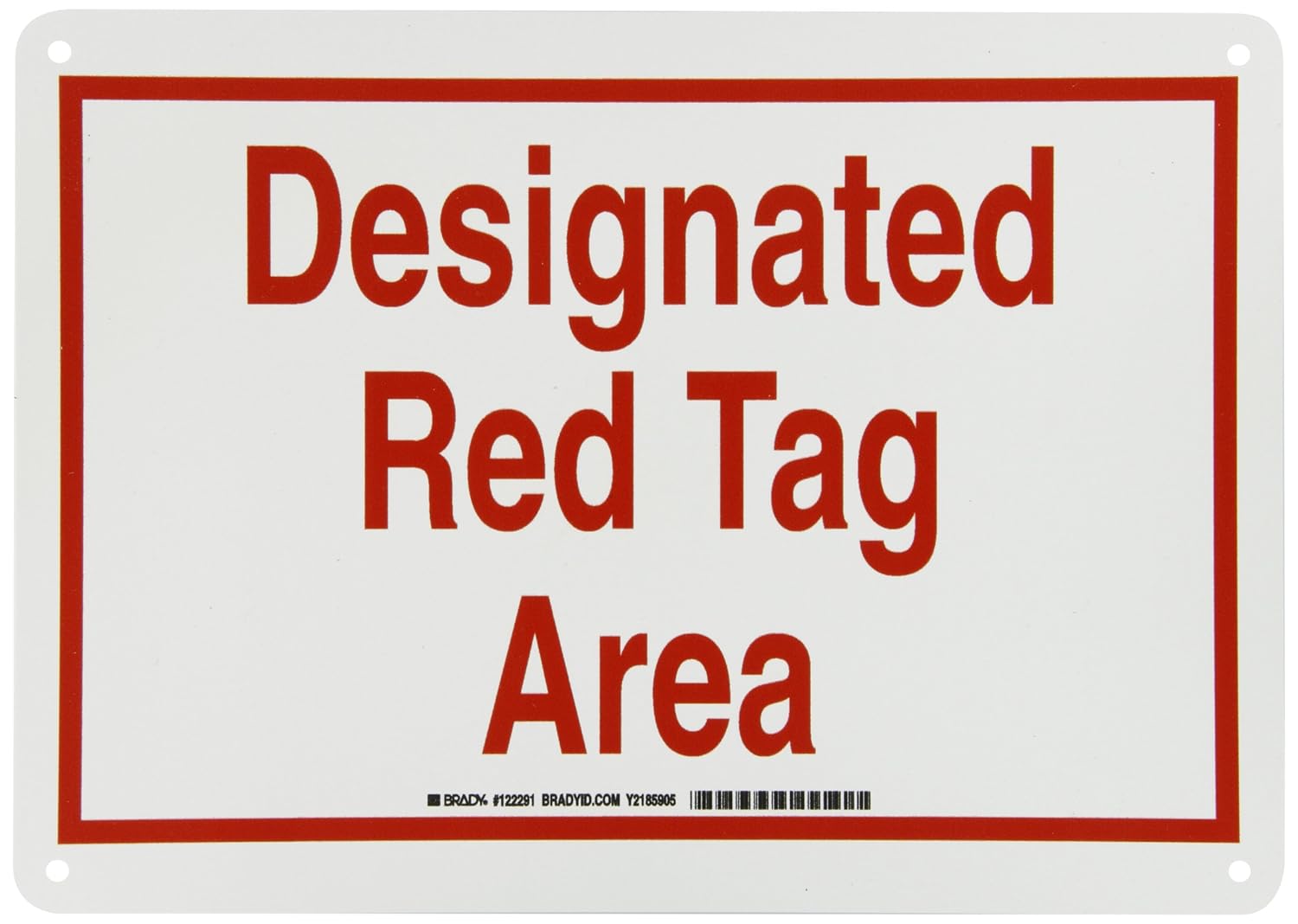 Brady 122291 Plastic Red Tag Area Sign, 10" X 14", Legend "Designated ...