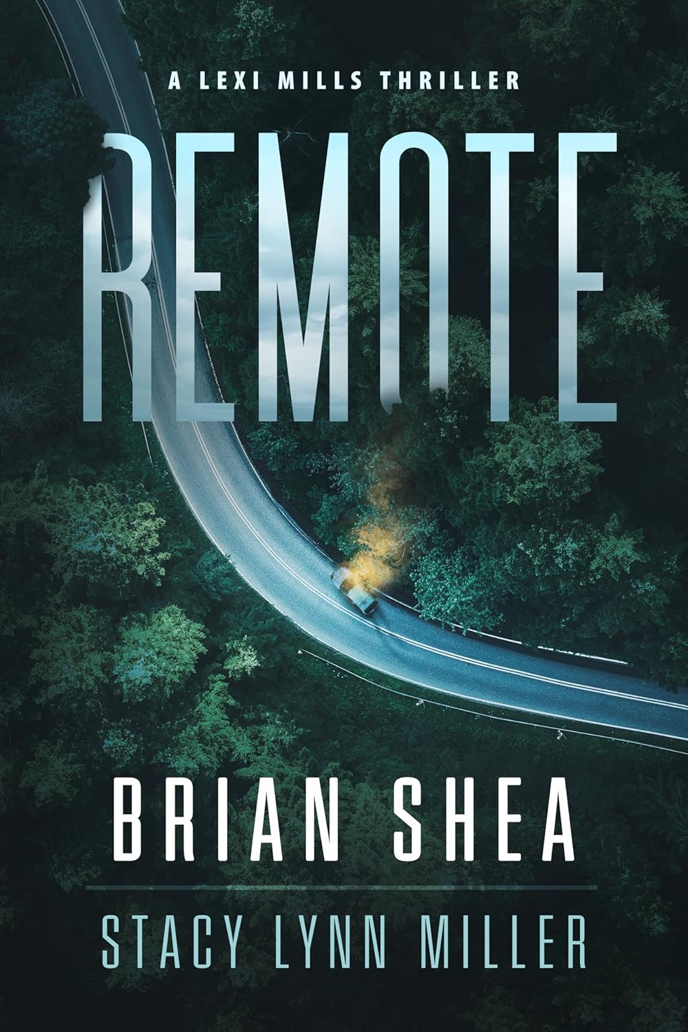 Amazon.com: Remote (Lexi Mills, 5): 9781648754302: Shea, Brian, Miller ...