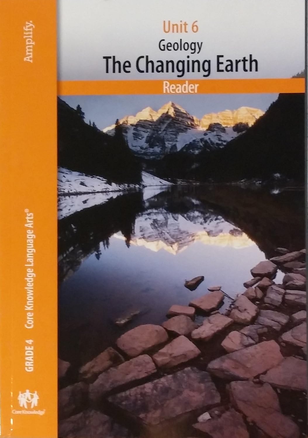 Geology, The Changing Earth, Reader, Unit 6, Grade 4: Core Knowledge ...