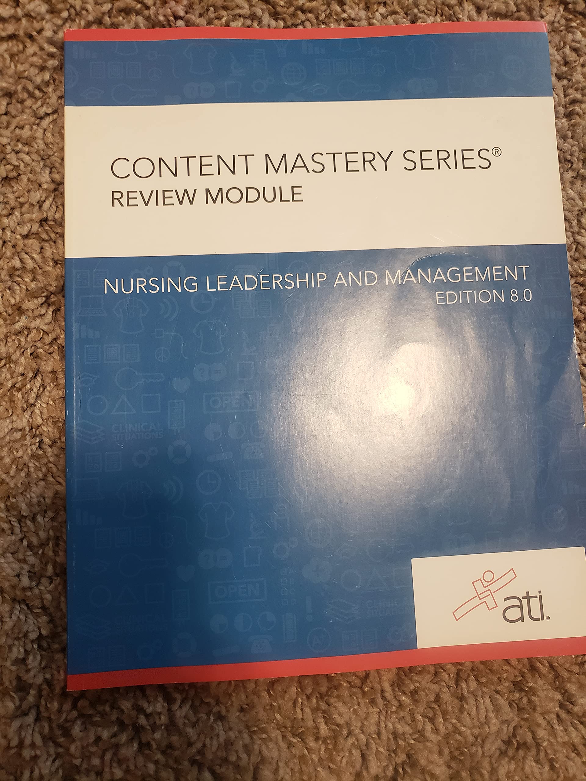 Nursing Leadership and Management: ATI Nursing Education Content ...