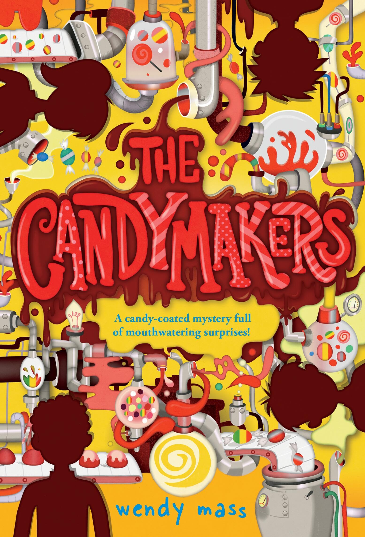 The Candymakers: Mass, Wendy: 9780316002592: Amazon.com: Books