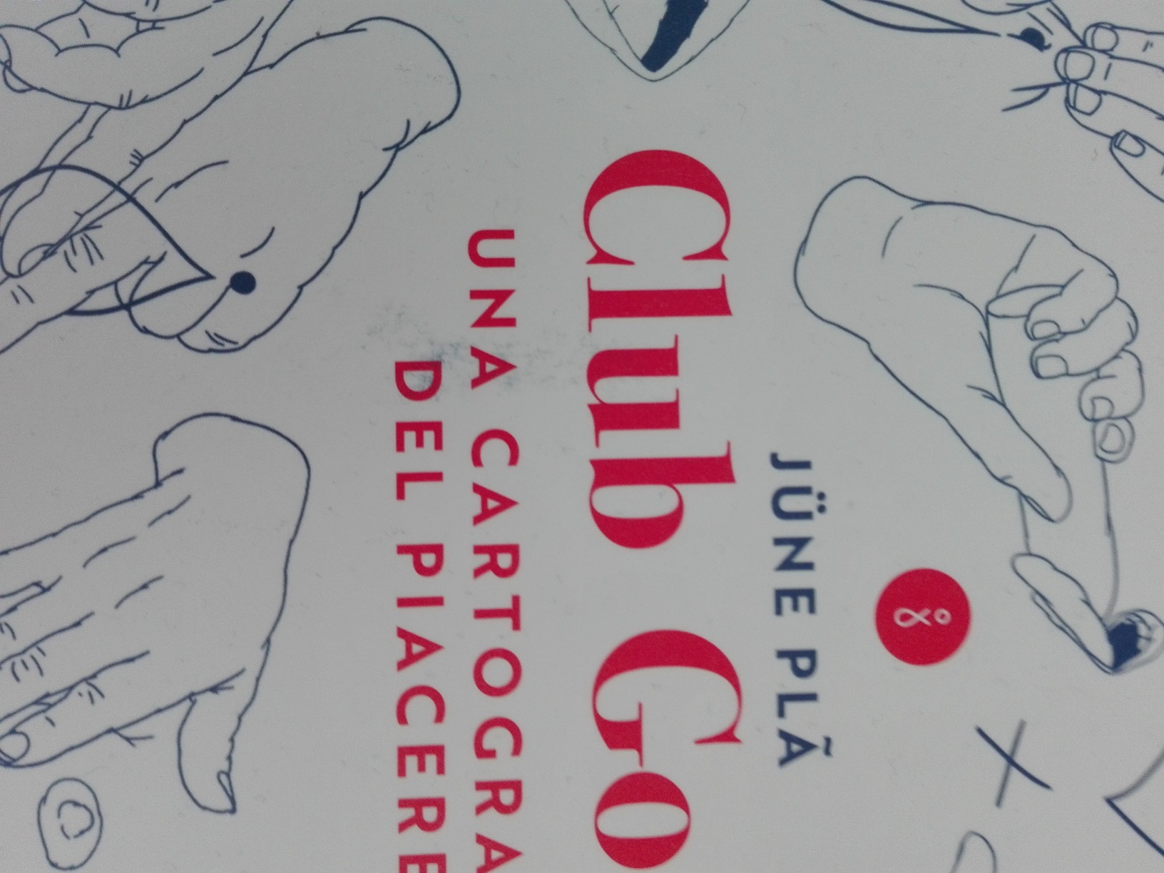 Club Godo. Una cartografia del piacere : Plã, Jüne: Amazon.it: Libri