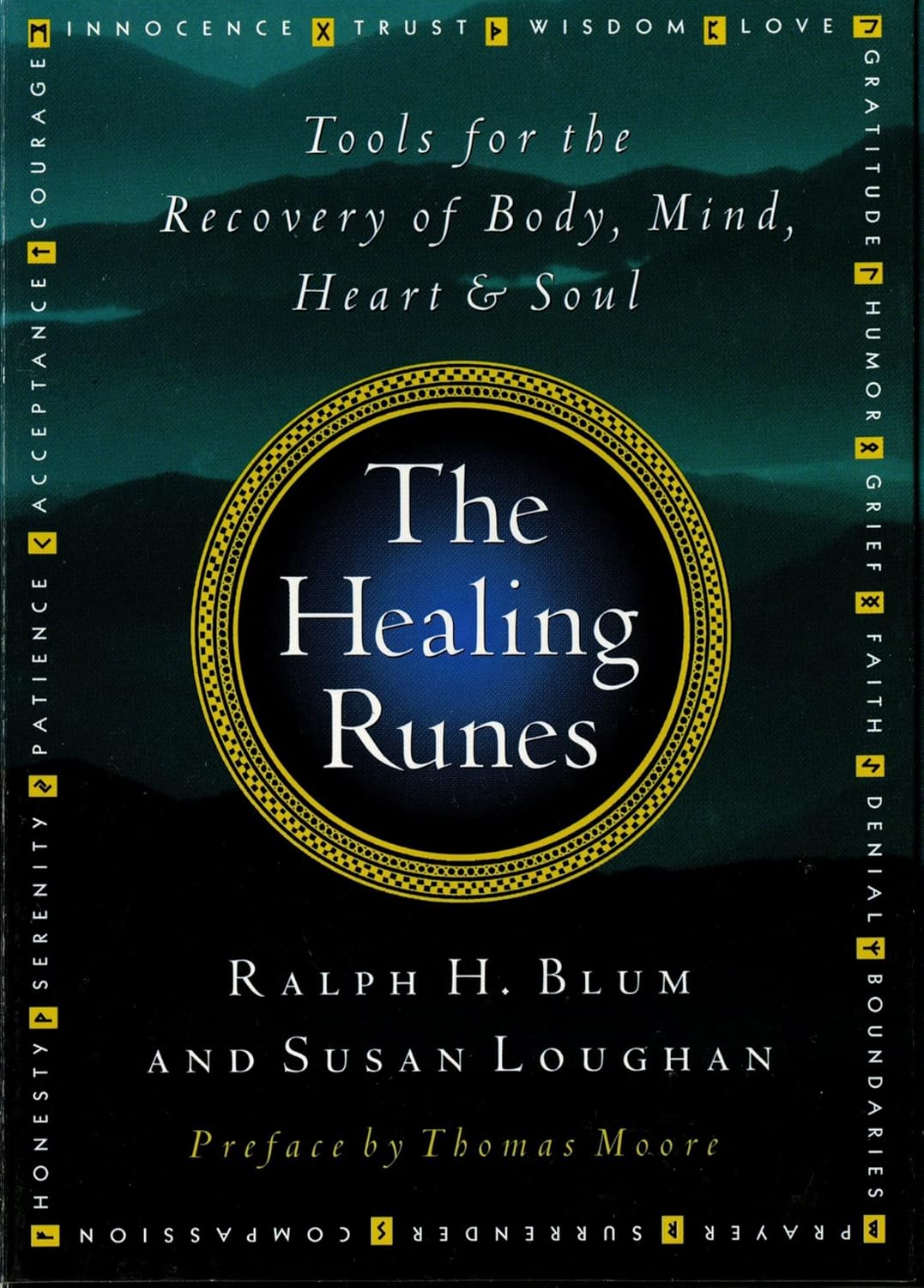 The Healing Runes: Ralph H. Blum, Susan Loughan, Thomas Moore ...