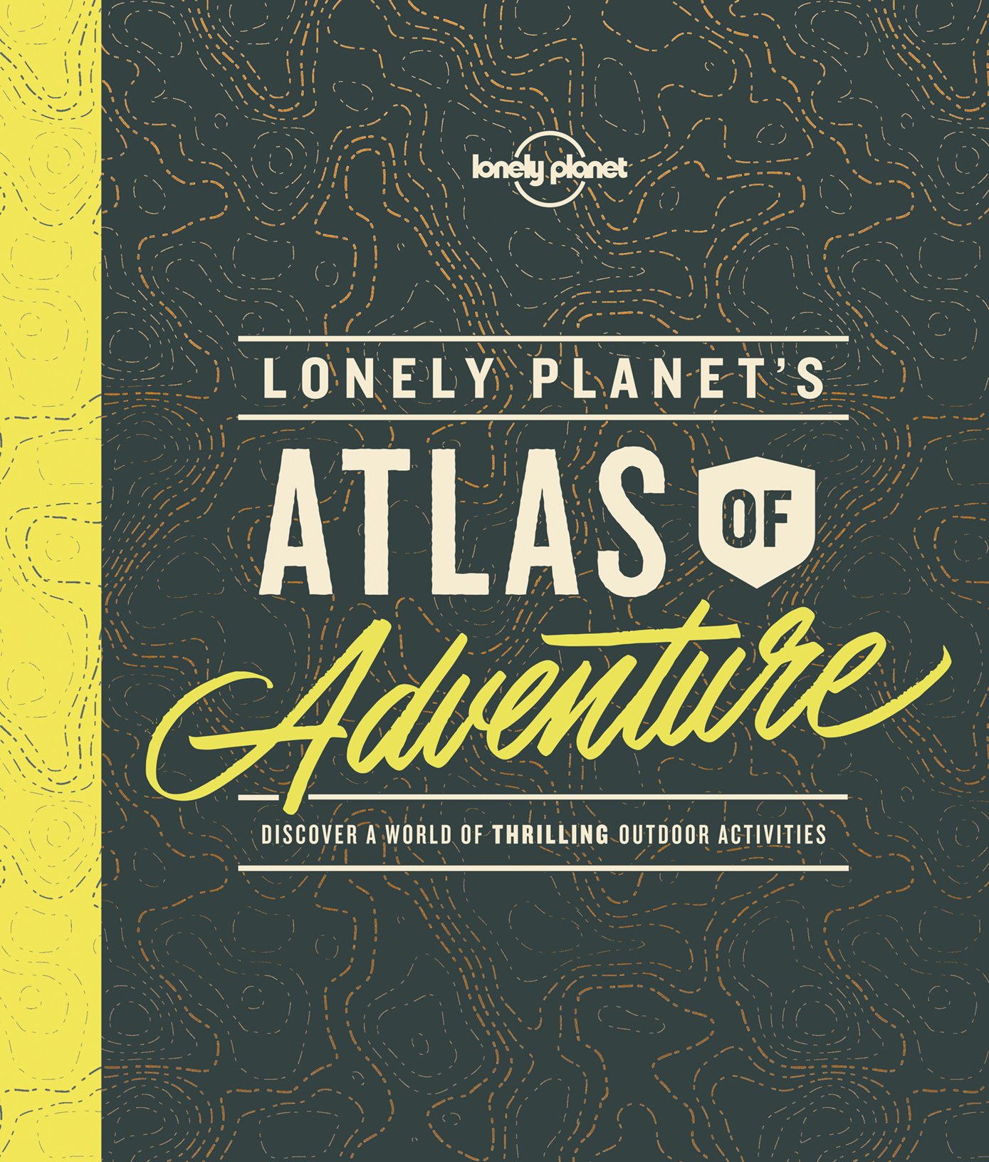Lonely Planet's Atlas of Adventure 1: Planet, Lonely: 9781786577597 ...