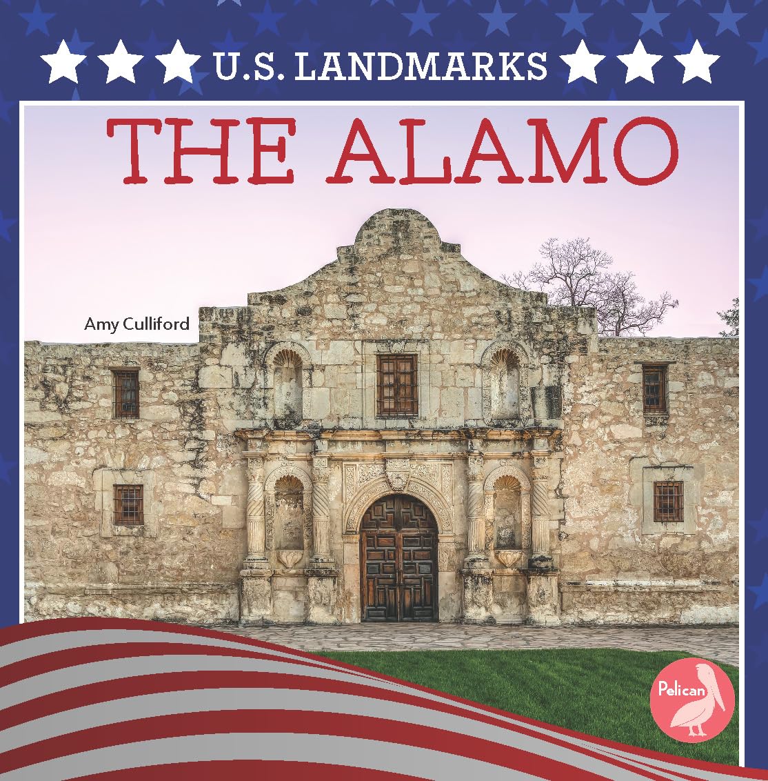 The Alamo (U.S. Landmarks): Culliford, Amy: 9781638971641: Amazon.com ...