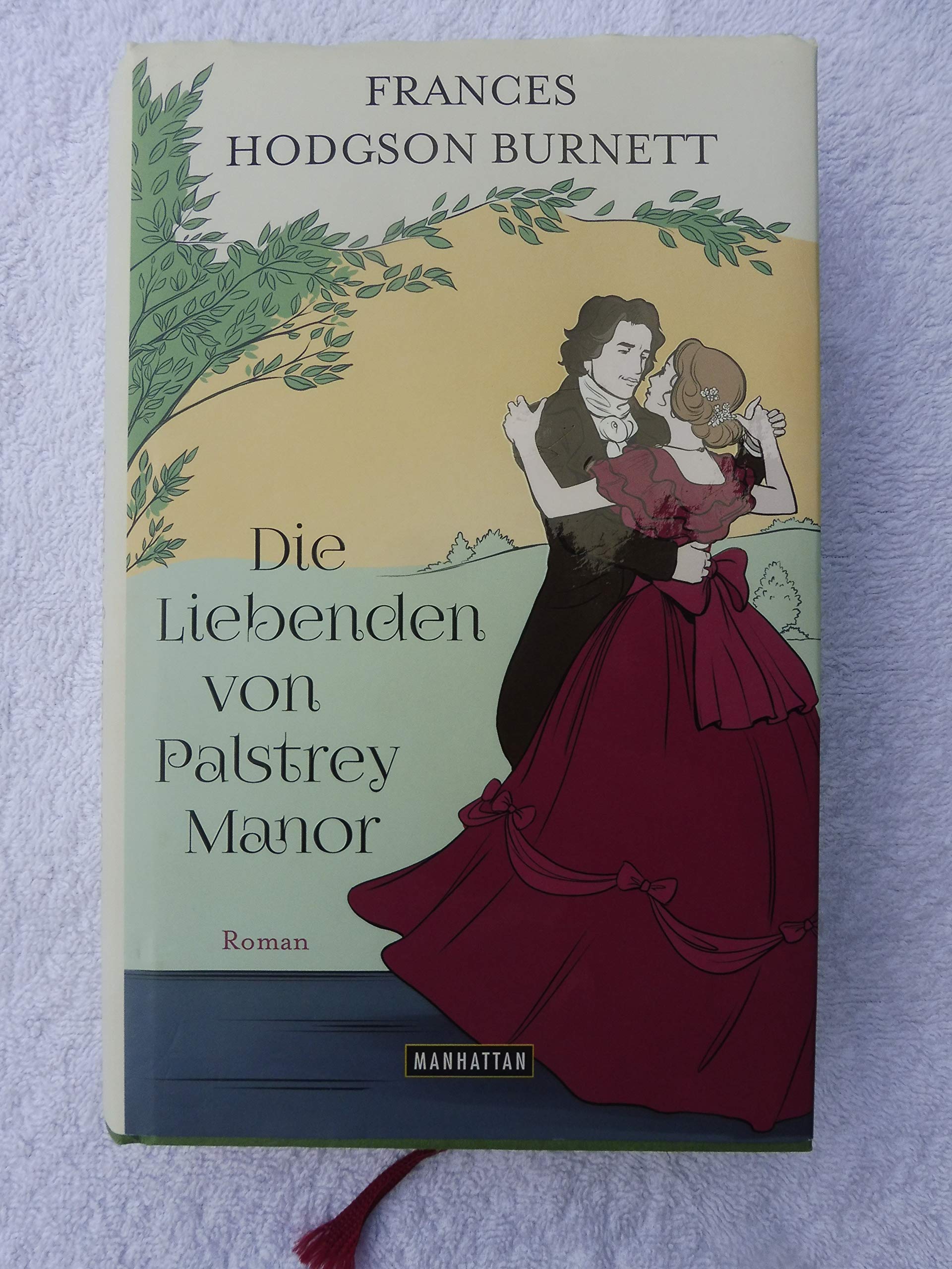 Die Liebenden von Palstrey Manor: Roman : Burnett, Frances Hodgson ...