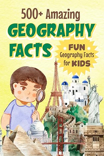 Amazon.com: 500+ Amazing Geography Facts: Fun Geography Facts for Kids ...