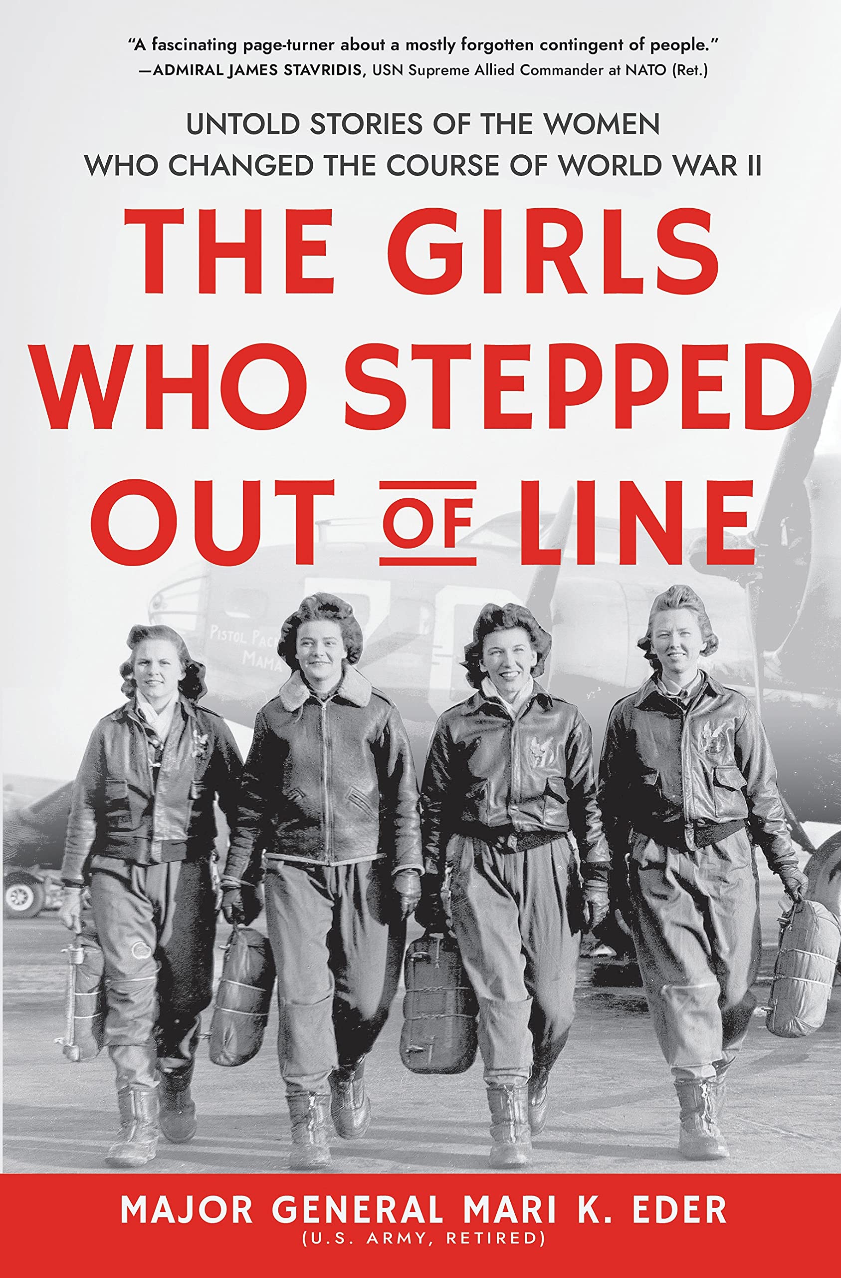 The Girls Who Stepped Out of Line: Untold Stories of the Women Who ...