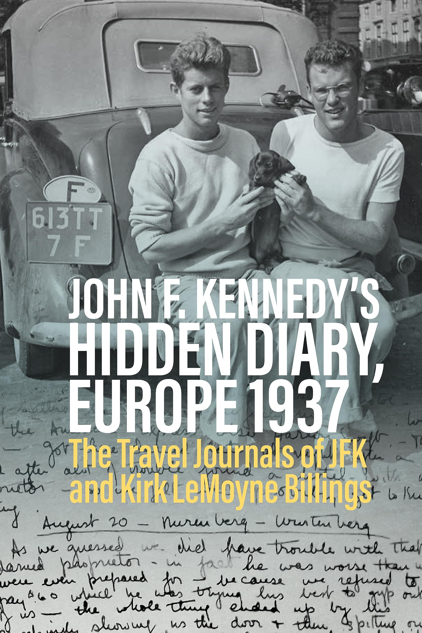 Amazon.com: John F. Kennedy’s Hidden Diary, Europe 1937: The Travel ...
