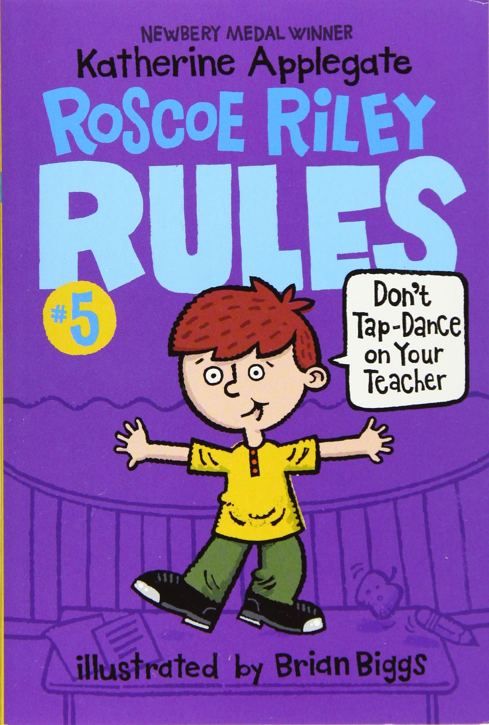 Snapklik.com : Roscoe Riley Rules #5: Dont Tap-Dance On Your Teacher