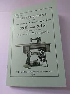 Amazon.com: Singer 27 & 28K Sewing Machine User Manual (Reproduction ...