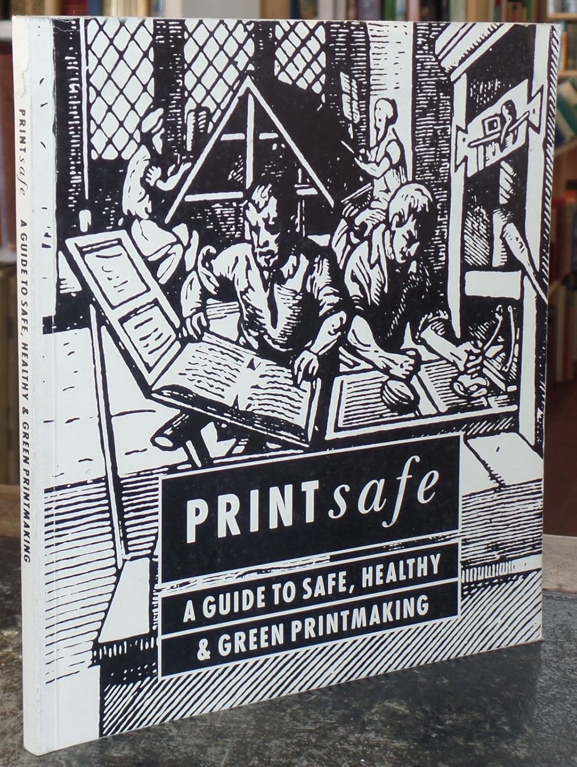 Printsafe: a Guide to Safe, Healthy and Green Printmaking: Tim Challis ...