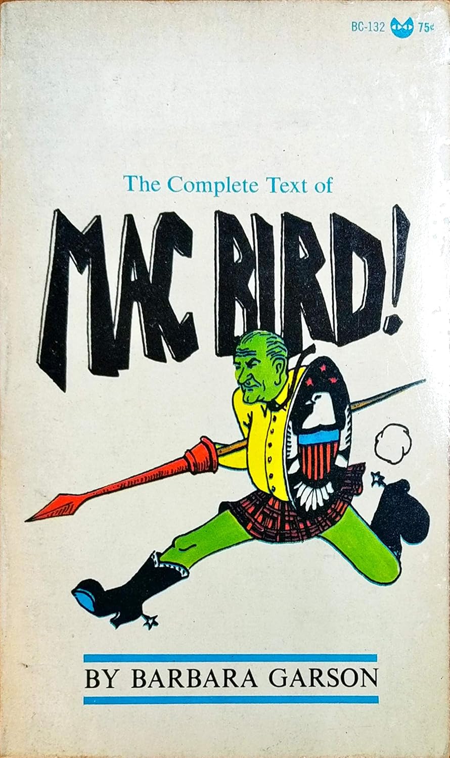 The Complete Text of Mac Bird!: GARSON, Barbara: Amazon.com: Books