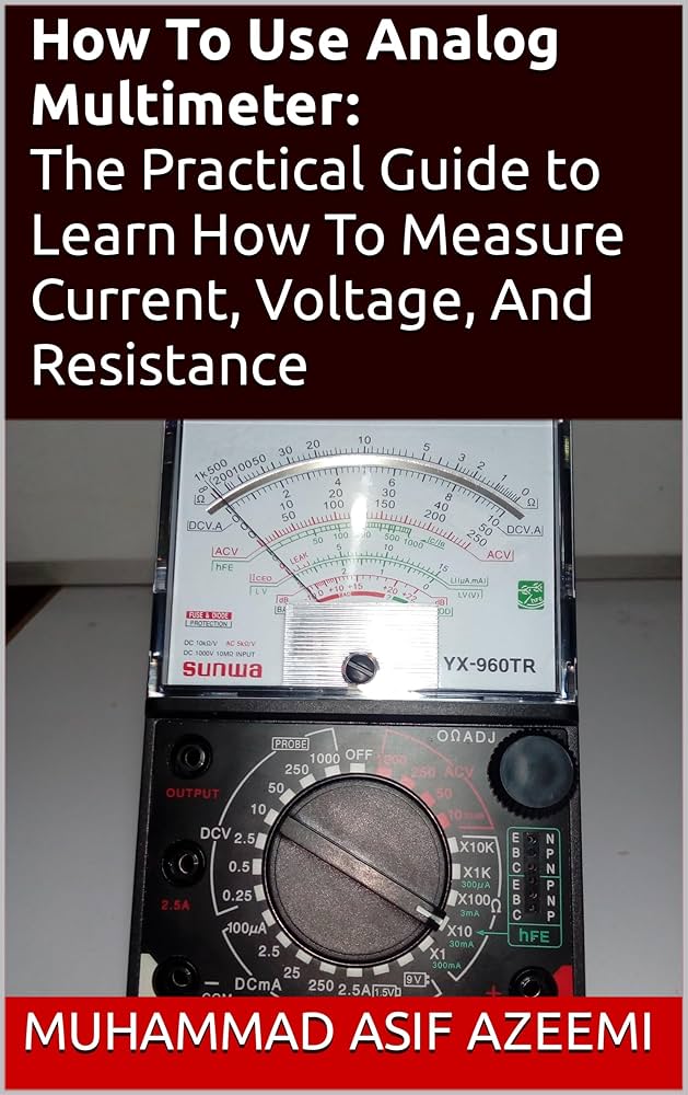 How To Use Analog Multimeter
