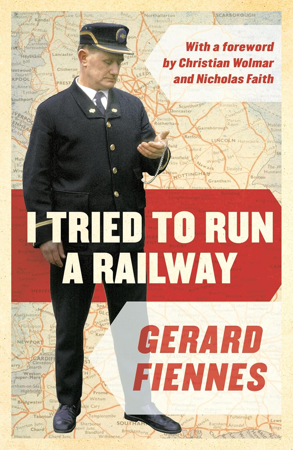 I Tried to Run a Railway : Fiennes, Gerard: Amazon.co.uk: Books
