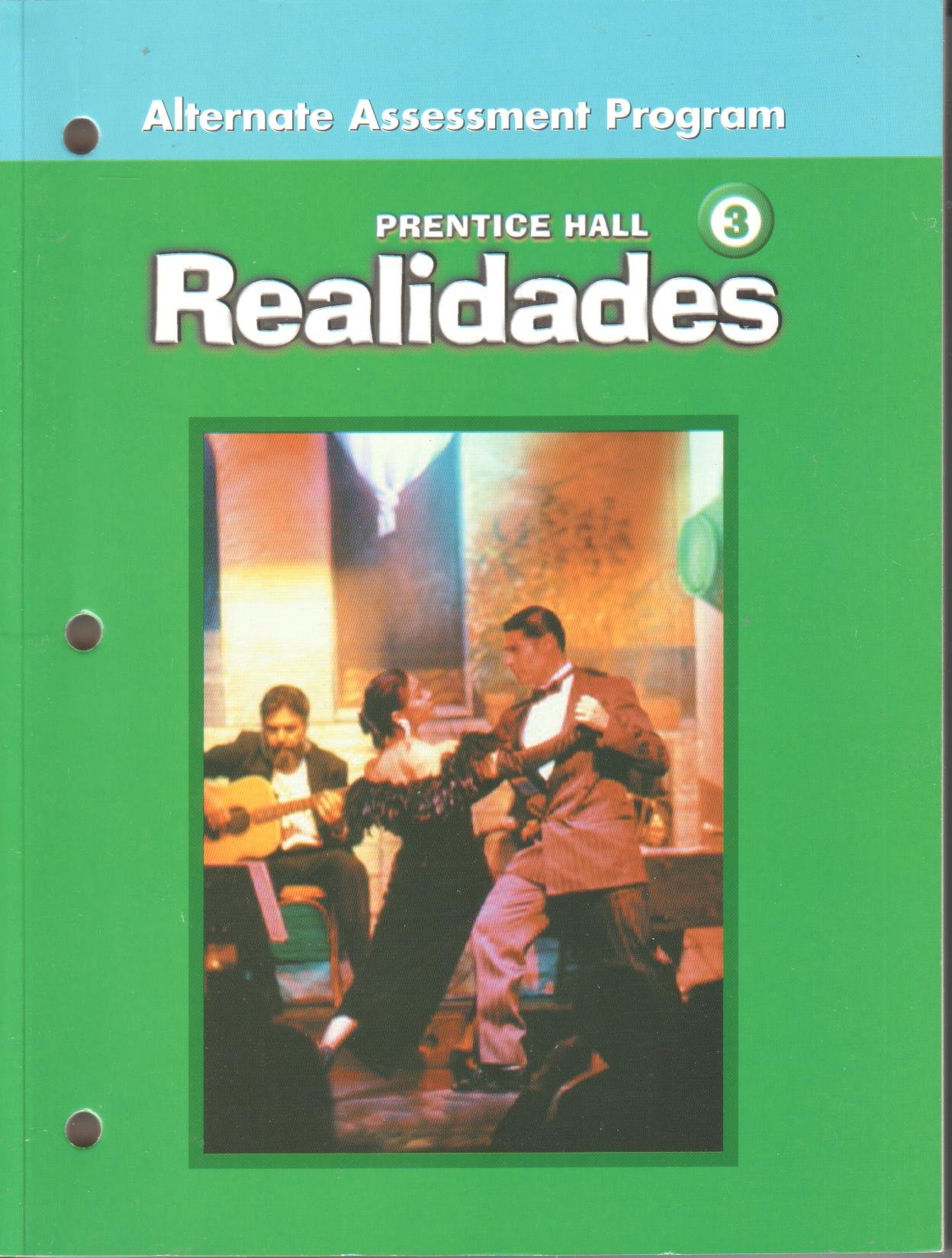 Alternate Assessment Program Prentice Hall Realidades Level 3 (Prentice ...